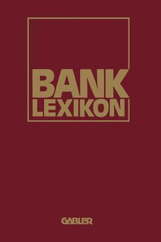 Bank-Lexikon, Verlag Dr. Th. Gabler GmbH | 9783322961303 | Boeken | bol.com