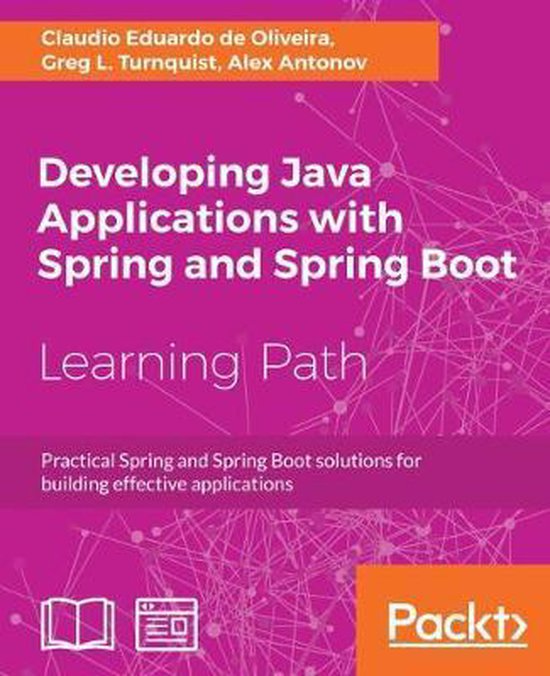 Developing Java Applications with Spring and Spring Boot | 9781789534757 | Claudio... | bol.com