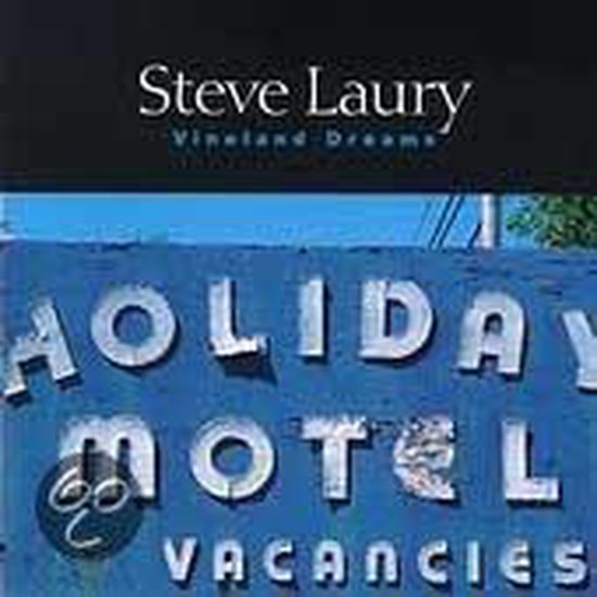 Vineland Dreams, Steve Laury | CD (album) | Muziek | bol