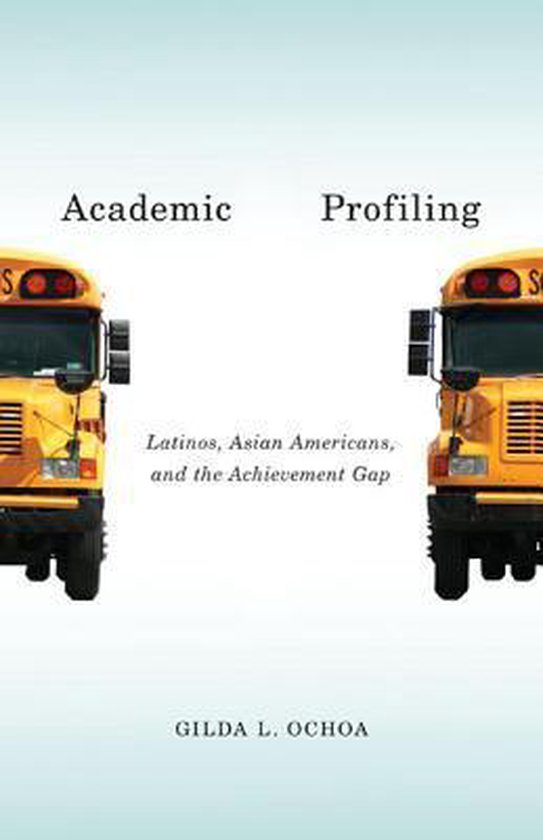 Academic Profiling | 9780816687404 | Gilda L. Ochoa | Boeken | bol.com