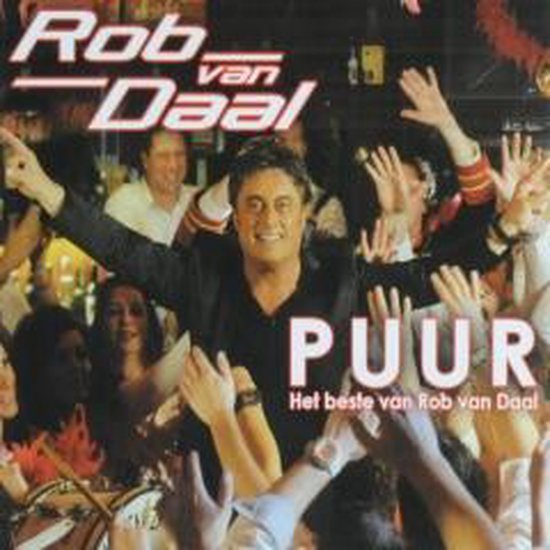 Rob Van Daal - Puur Het Beste Van (2 CD), Rob van Daal | CD (album ...