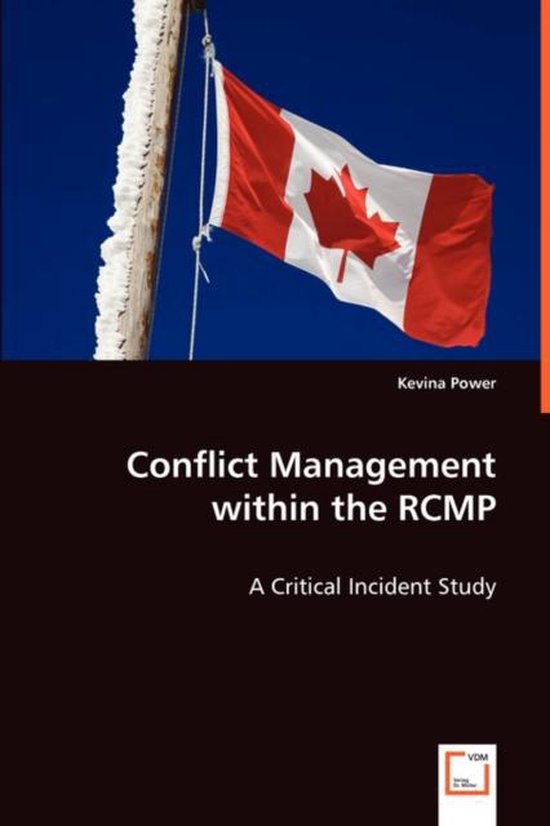 Conflict Management within the RCMP | 9783639012255 | Kevina Power ...
