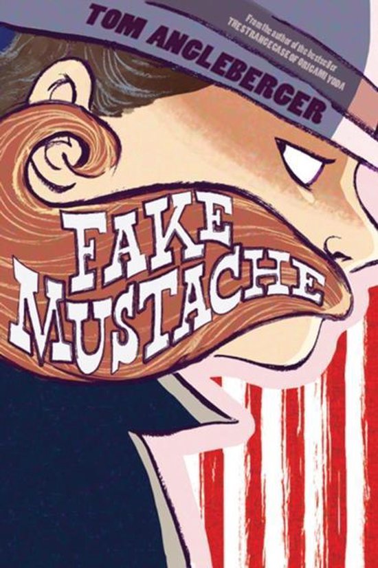 Fake Mustache, Tom Angleberger | 9781419701948 | Boeken | bol.com