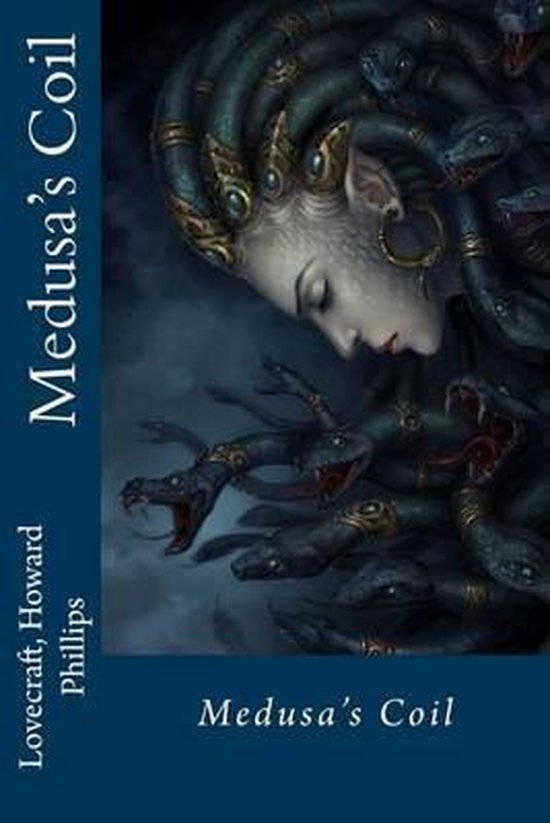 Medusa's Coil, Lovecraft Howard Phillips | 9781539178583 | Boeken | bol.com