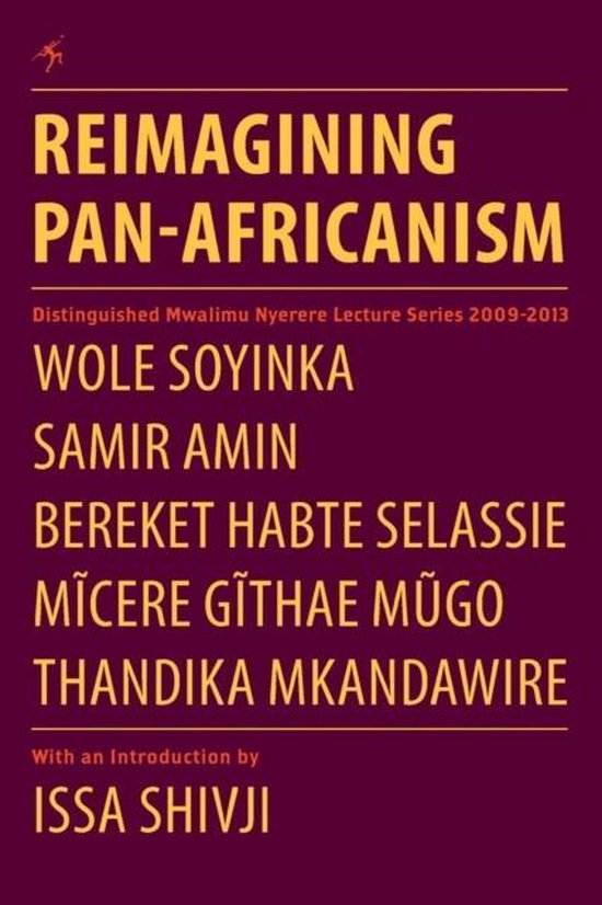 Reimagining Pan-africanism | 9789987082674 | Professor Wole Soyinka ...