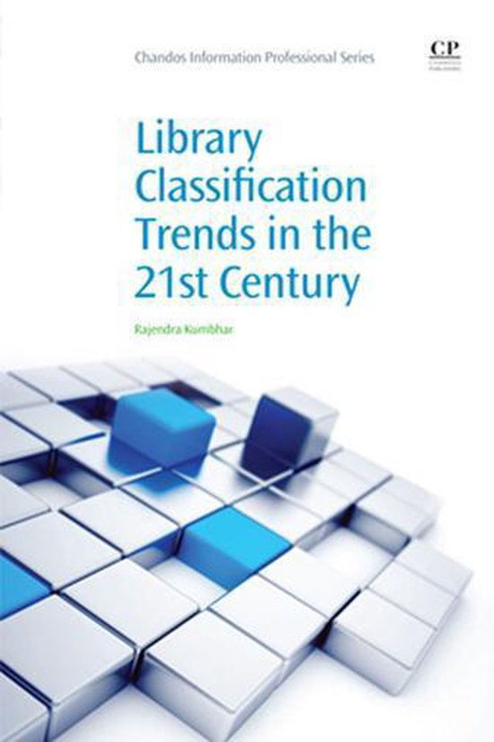 Chandos Information Professional Series - Library Classification Trends ...