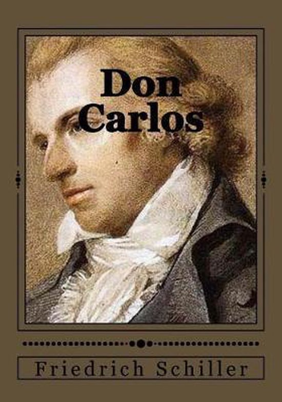 Don Carlos, Friedrich Schiller | 9781546817109 | Boeken | bol