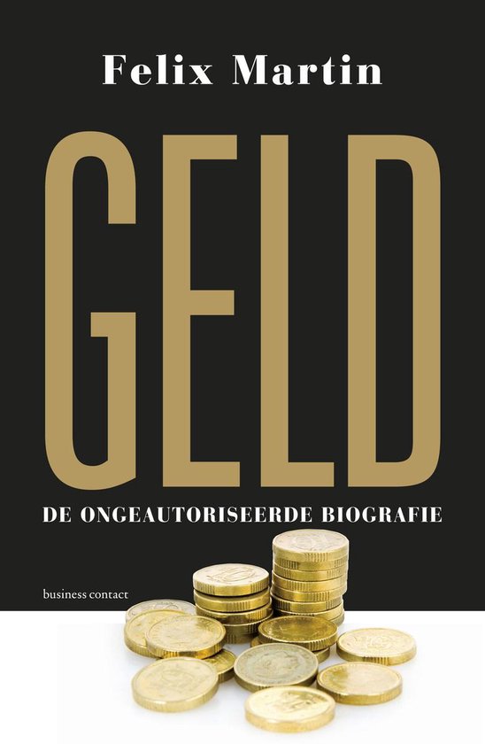 Geld, Felix Martin | 9789047005506 | Boeken | bol.com