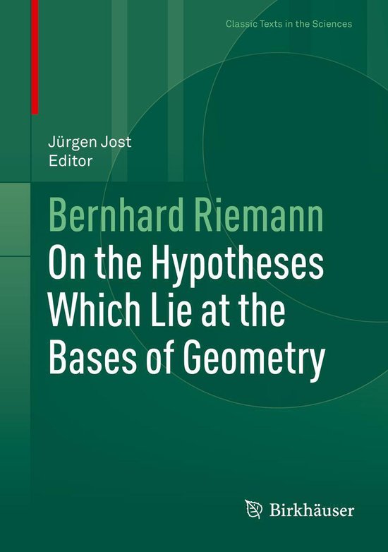 Classic Texts in the Sciences - On the Hypotheses Which Lie at the ...