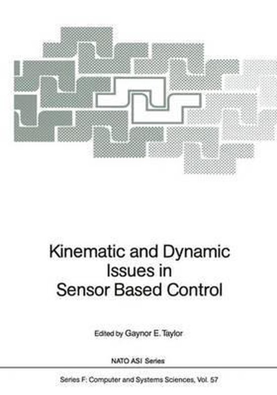 Kinematic and Dynamic Issues in Sensor Based Control | 9783540518921 | Boeken | bol