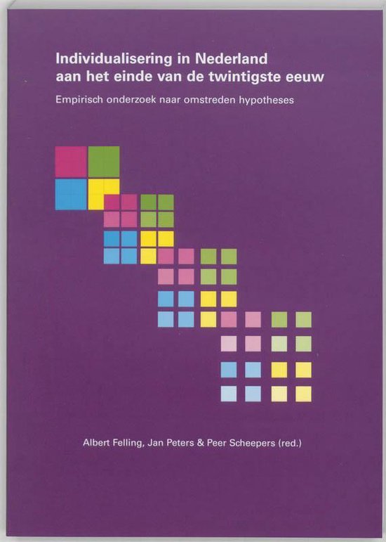Individualisering in Nederland aan het eind van de twintigste eeuw ...