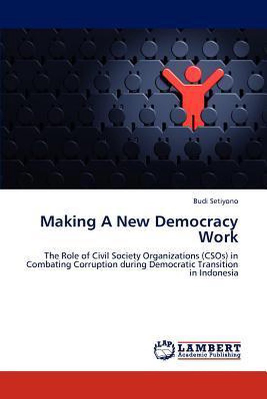 Making a New Democracy Work | 9783846537213 | Budi Setiyono | Boeken ...