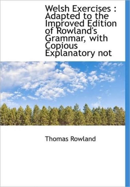 Welsh Exercises, Dr Thomas Rowland | 9781116237658 | Boeken | bol.com