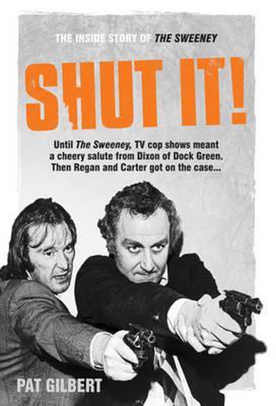 Shut It!, Pat Gilbert | 9781845135898 | Boeken | bol.com
