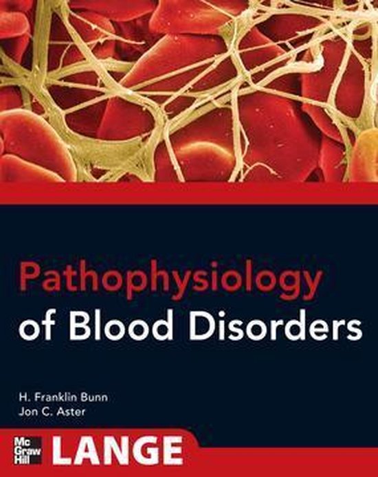 Pathophysiology of Blood Disorders (ebook), Bunn, Howard Franklin | 9780071713771 | Boeken | bol.com