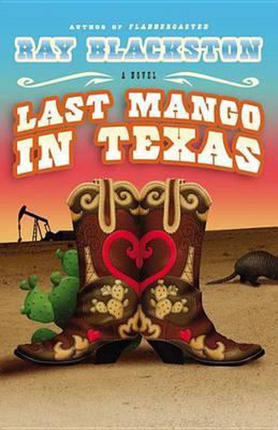 Last Mango in Texas, Ray Blackston | 9780446579612 | Boeken | bol.com