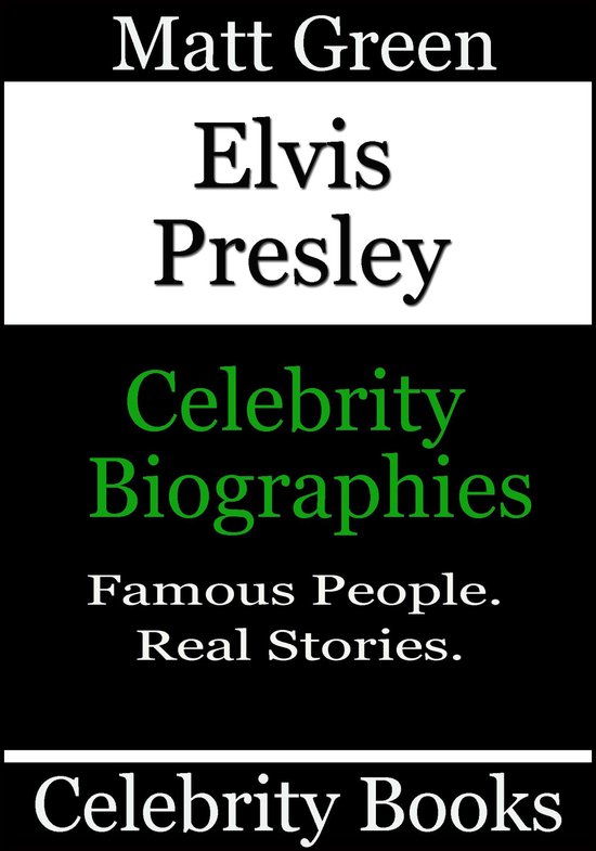 Biographies of Famous People - Elvis Presley: Celebrity Biographies ...