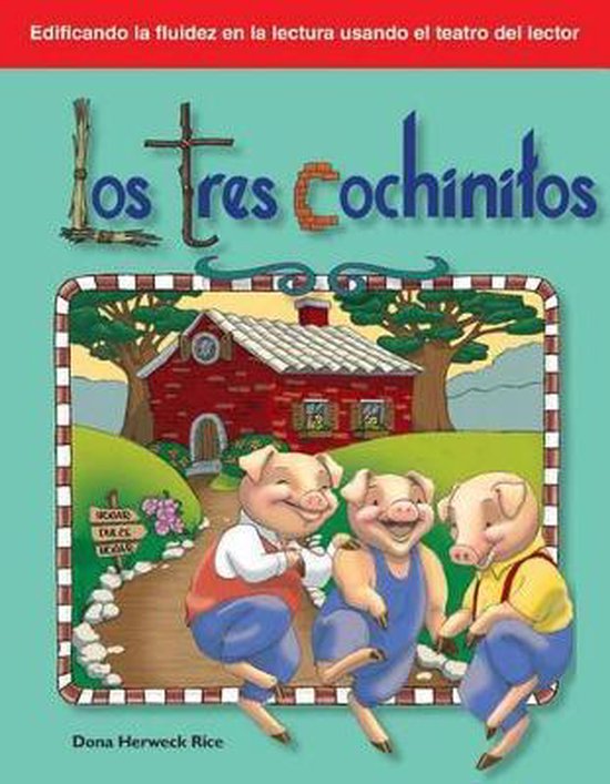 Los Tres Cochinitos (the Three Little Pigs) | 9781433310072 | Dona Rice ...