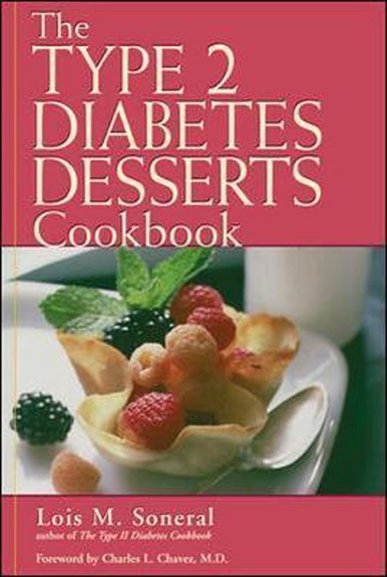 Type 2 Diabetes Desserts Cookbook, The | 9780737303636 | Lois Soneral ...