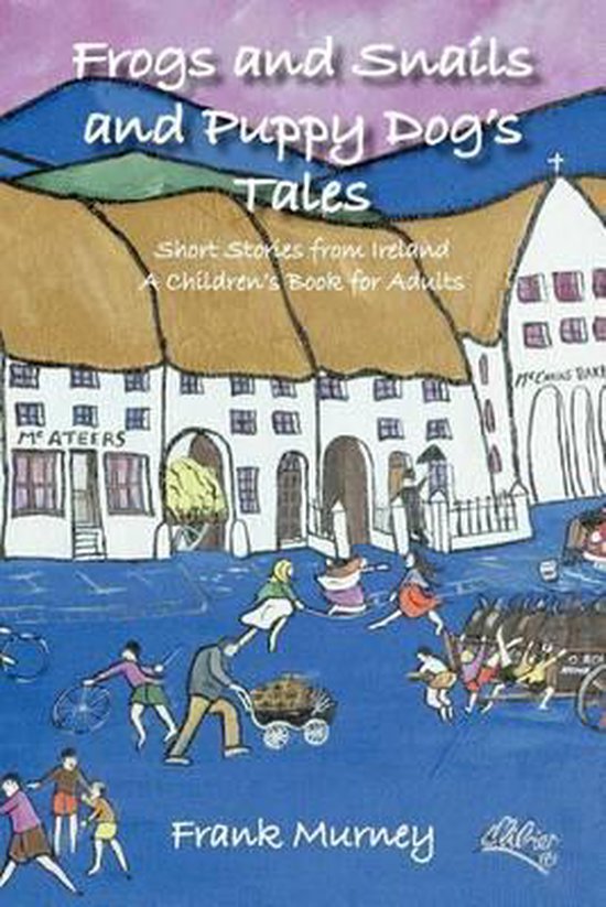 Frogs and Snails and Puppy Dog's Tales, Frank Murney | 9781426961366 ...