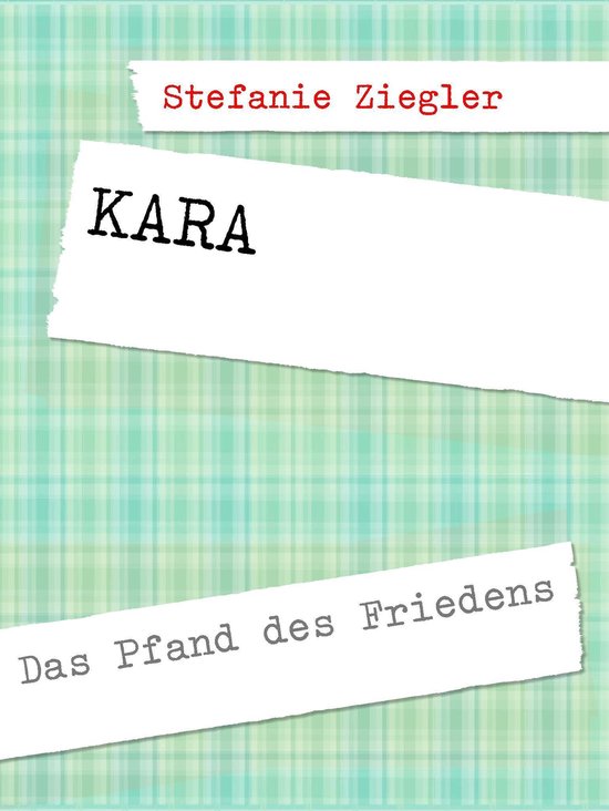 Kara (ebook), Stefanie Ziegler | 9783734744587 | Boeken | bol.com