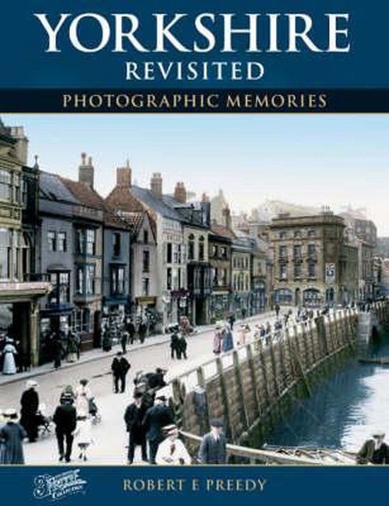 Yorkshire Revisited, Robert E. Preedy | 9781859379424 | Boeken | bol