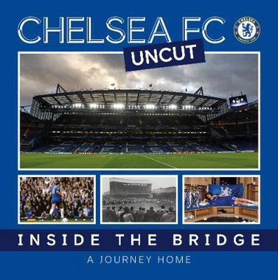 Chelsea Uncut, Chelsea Football Club | 9781911613374 | Boeken | bol