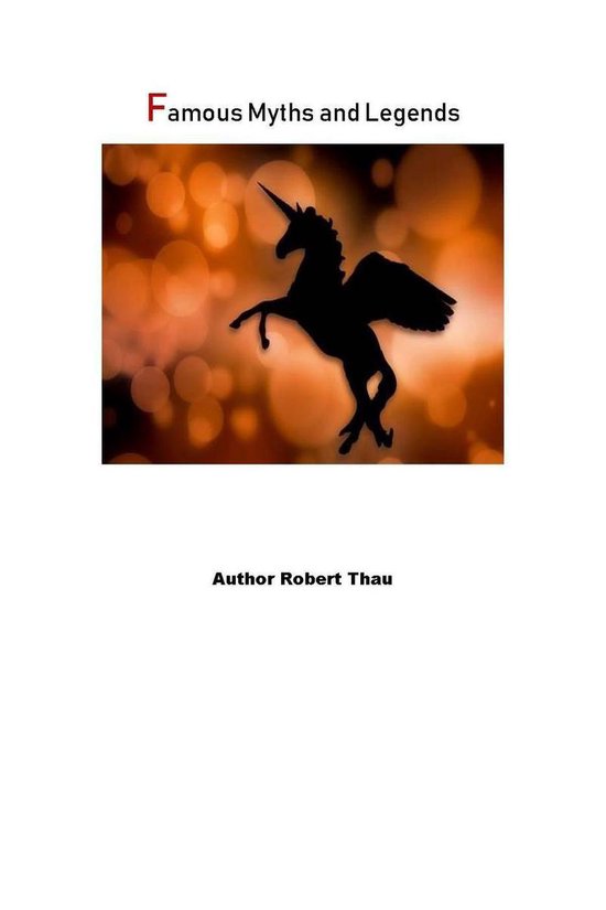 Famous Myths and Legends (ebook), Robert Marks | 9781386438731 | Boeken | bol.com
