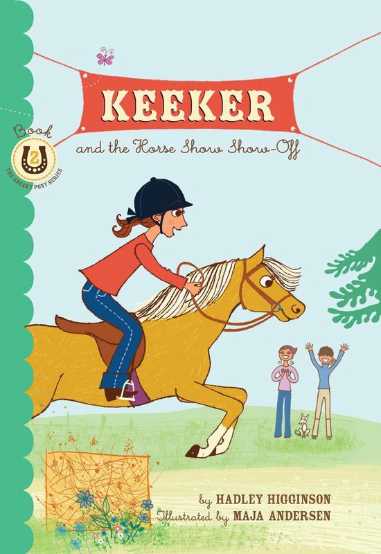 Sneaky Pony 2 - Keeker and the Horse Show Show-Off (ebook), Hadley Higginson |... | bol.com