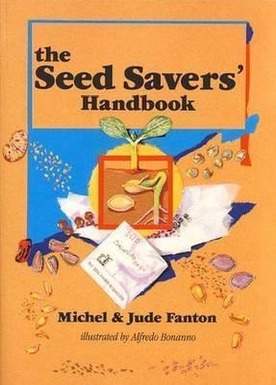 Seed Savers' Handbook, Fanton Michel & Jude | 9780646102269 | Boeken ...