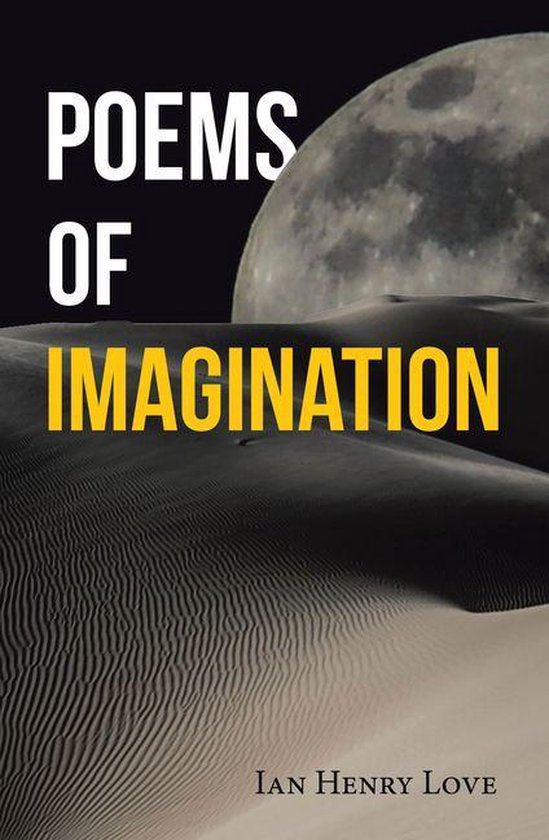 Poems of Imagination (ebook), Ian Henry Love | 9781728386300 | Boeken ...