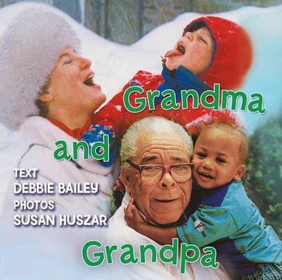 Grandma and Grandpa, Debbie Bailey | 9781554512706 | Boeken | bol.com