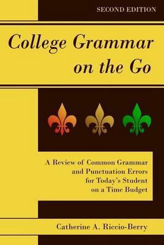 College Grammar on the Go, Second Edition | 9780692553800 | Catherine a ...