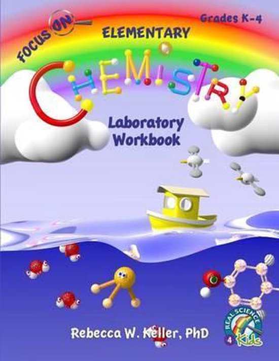 Focus on Elementary Chemistry Laboratory Workbook, Rebecca W Keller Phd ...