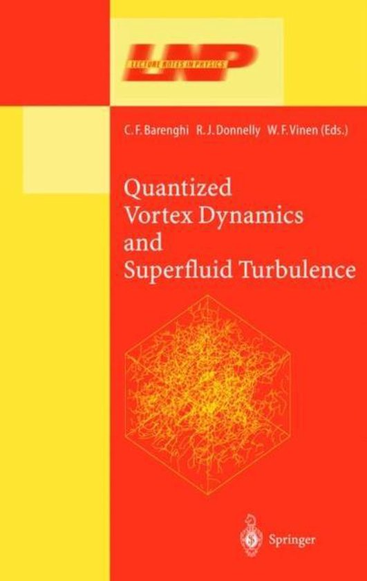 Quantized Vortex Dynamics and Superfluid Turbulence | 9783540422266 | C. F. Barenghi |... | bol.com