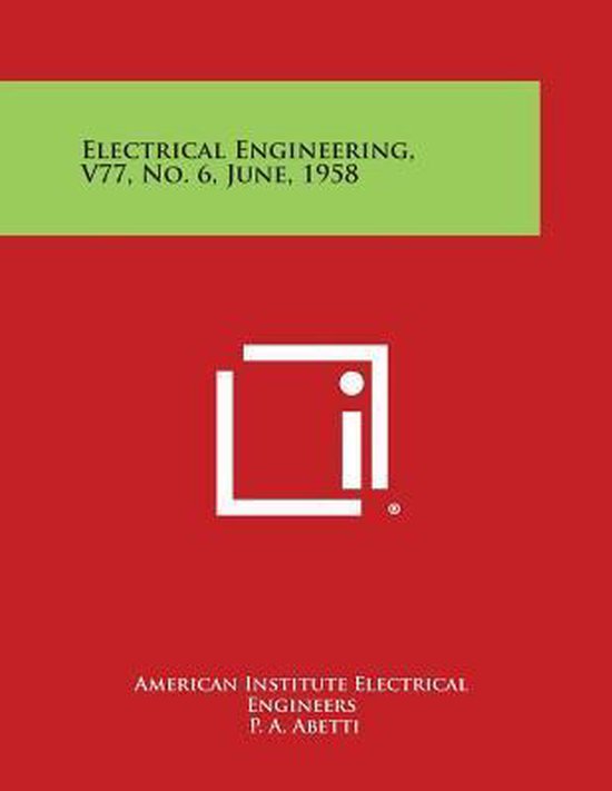 Electrical Engineering, V77, No. 6, June, 1958 | 9781258757236 | Boeken | bol