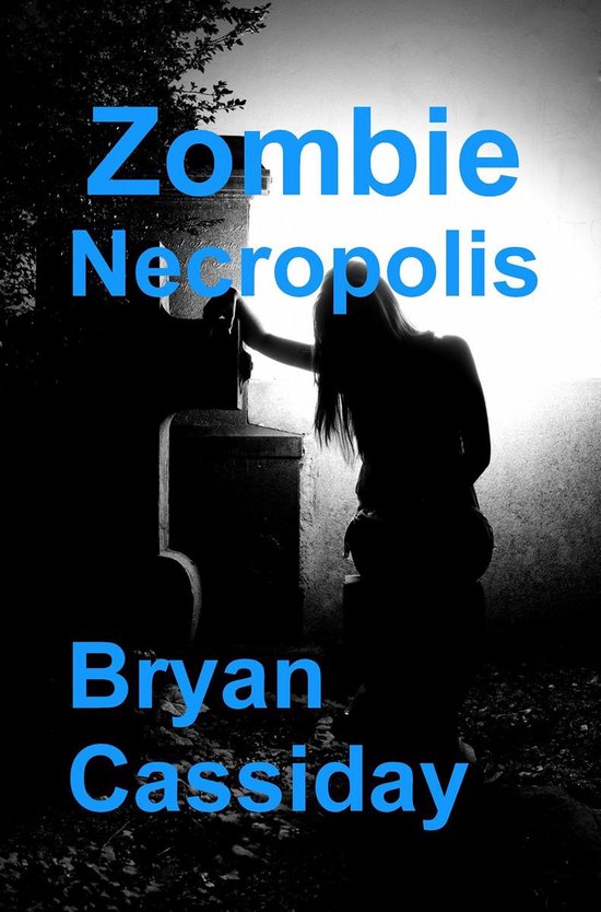 Chad Halverson Zombie Apocalypse 2 - Zombie Necropolis (ebook), Bryan ...