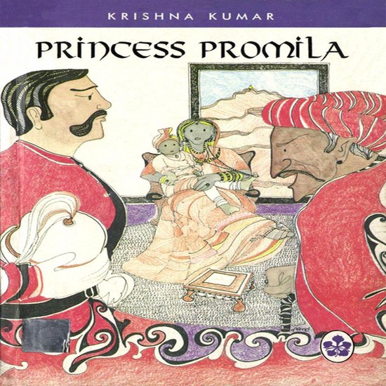Princess Promila (ebook), Krishna Kumar | 9788125054634 | Boeken | bol.com