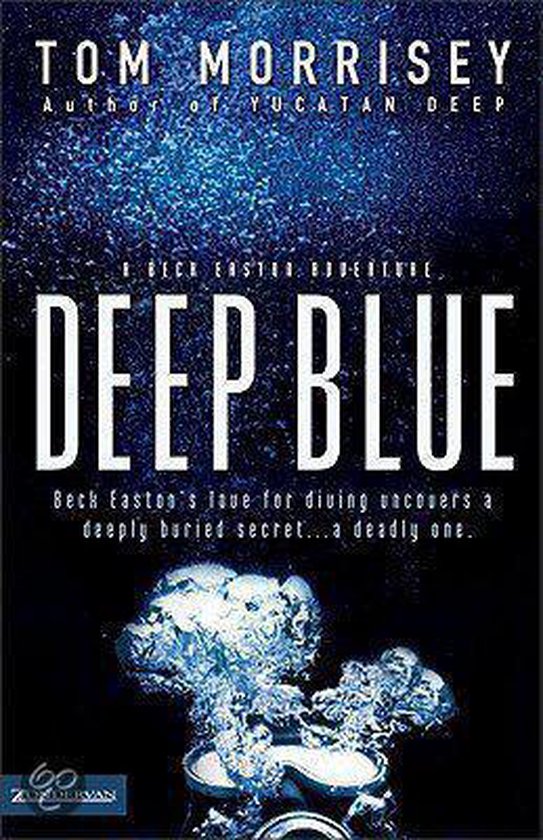 Deep Blue, Tom Morrisey | 9780310244073 | Boeken | bol.com