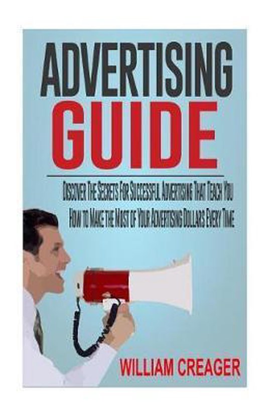 Advertising Guide | 9781545130865 | William Creager | Boeken | bol.com
