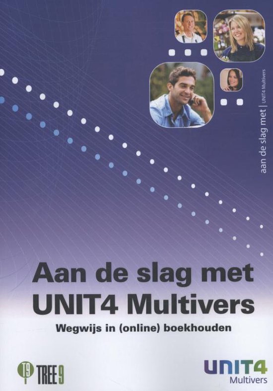 Aan de slag met UNIT4 Multivers | 9789081925013 | Boeken | bol