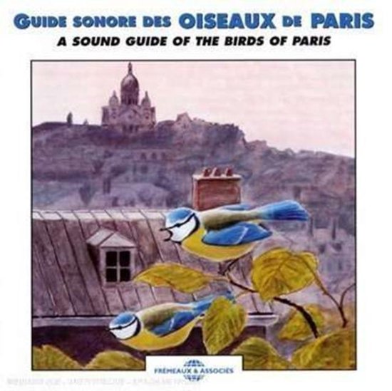 Guide Sonore Des Oiseaux De Paris - A Sound Guide Of The Birds Of Paris ...