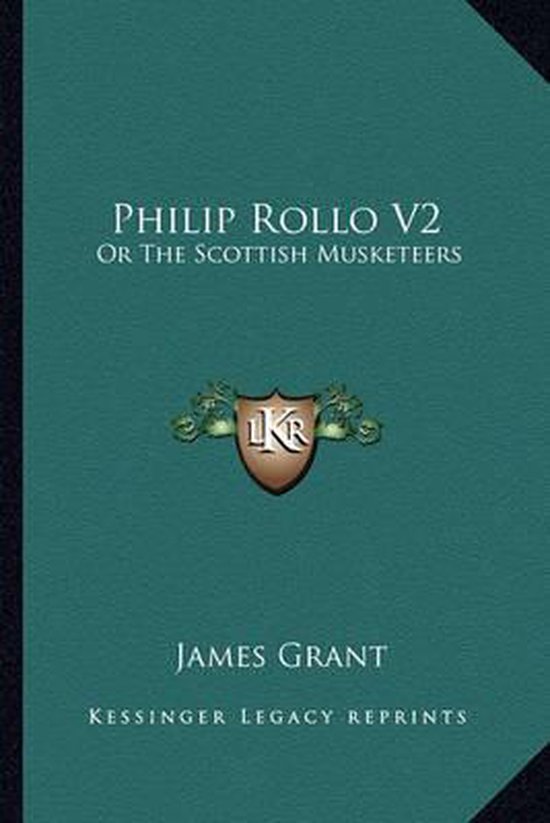 Philip Rollo V2, James Grant | 9781163286371 | Boeken | bol.com