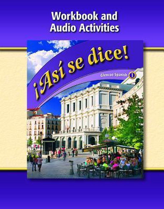 Asi Se Dice, Level 1, Workbook and Audio Activities | 9780078883699 ...