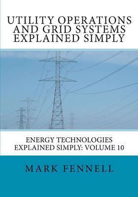 Utility Operations and Grid Systems Explained Simply | 9781479369775 ...