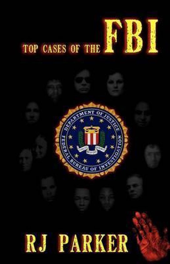 Top Cases of the FBI, Rj Parker | 9781475218114 | Boeken | bol