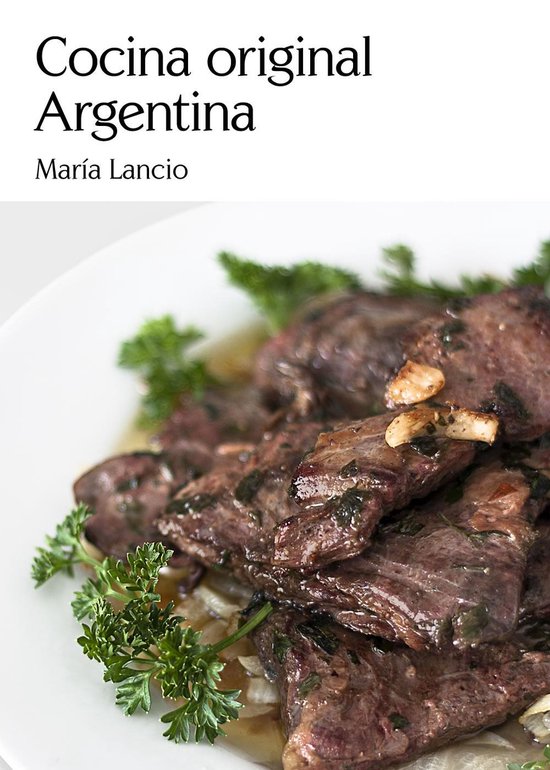 Cocina para todos - Cocina original Argentina (ebook), María Lancio ...