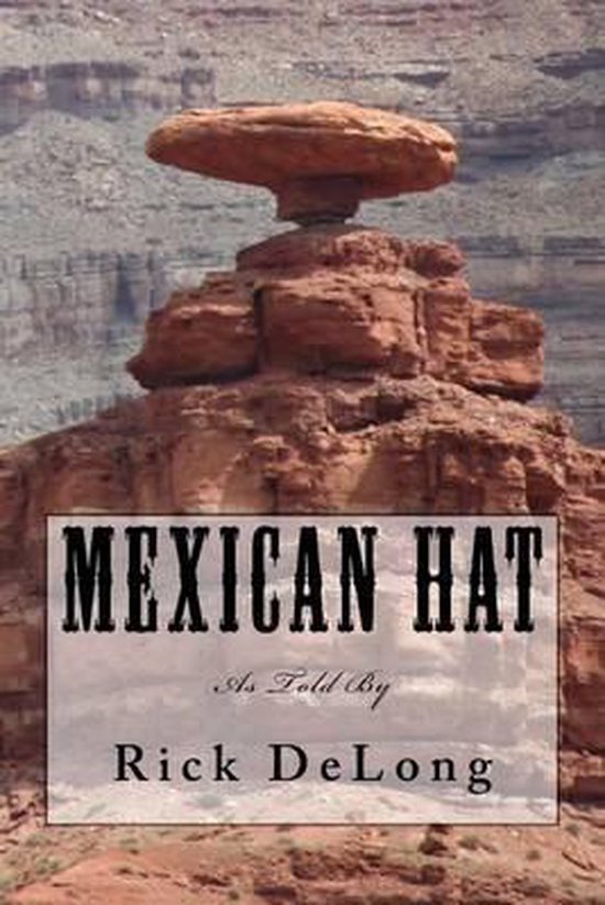 Mexican Hat | 9781479196388 | Rick Delong | Boeken | bol.com
