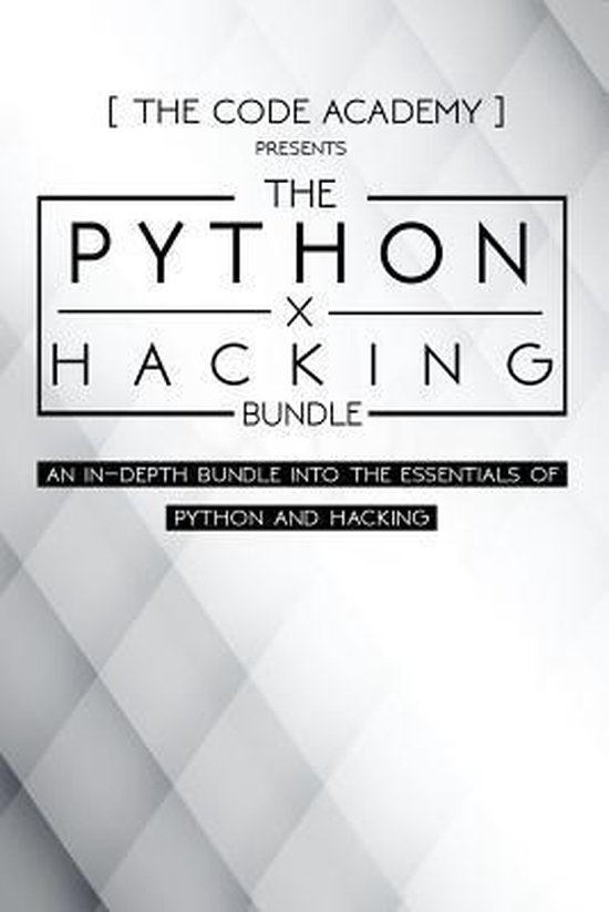 Python X Hacking Bundle, The Code Academy | 9781546891697 | Boeken | bol.com