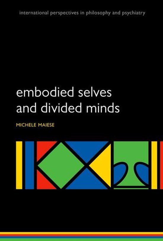 International Perspectives in Philosophy & Psychiatry - Embodied Selves ...